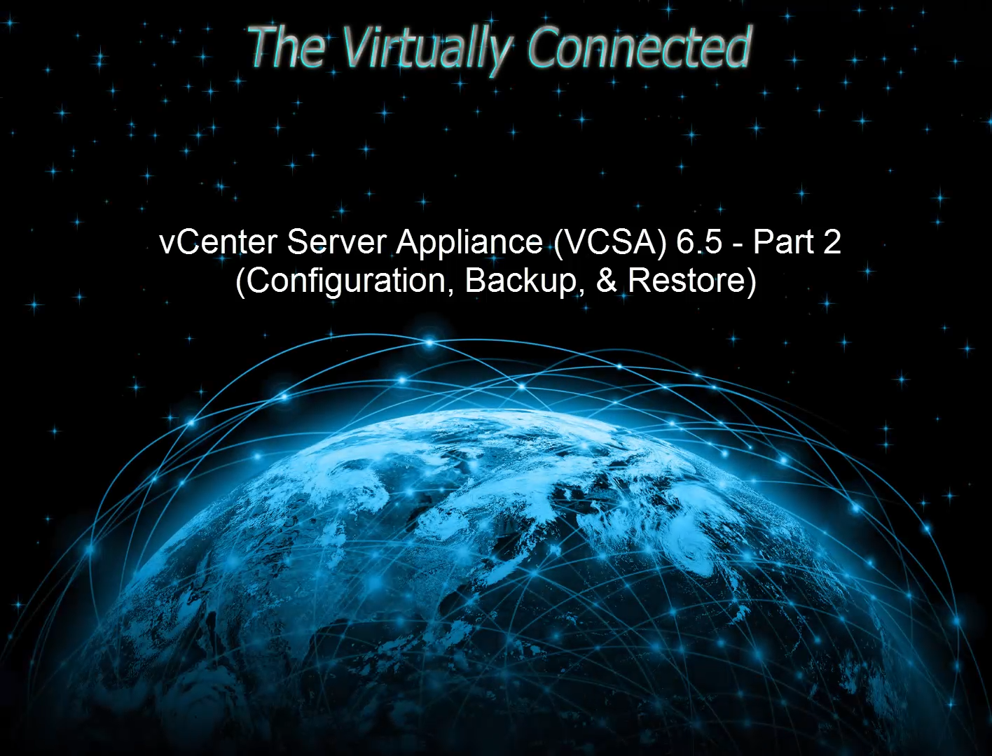 DEMO: vCenter Server Appliance (VCSA) 6.5 – Part 2 (Configuration ...